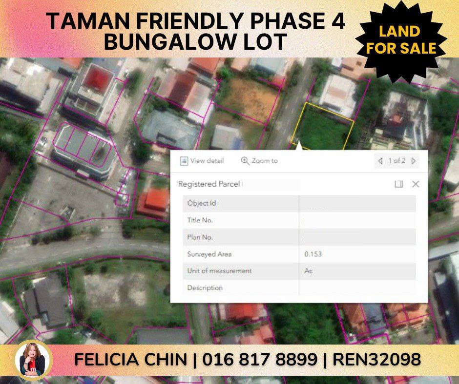 LAND FOR SALE – TAMAN FRIENDLY PH 4 BUNGALOW LOT - Felicia Chin